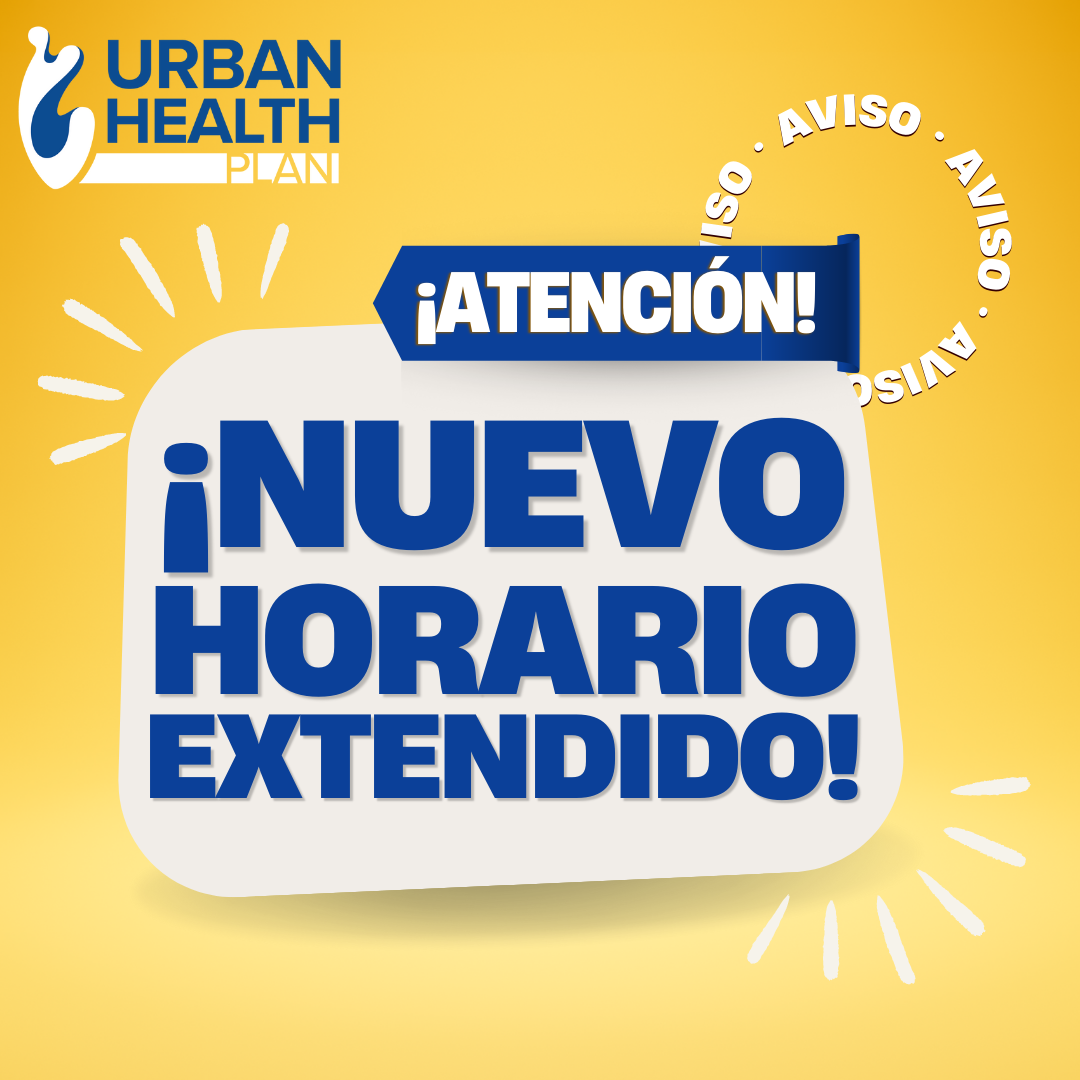 Nuevo horario extendido - Urban Health Plan